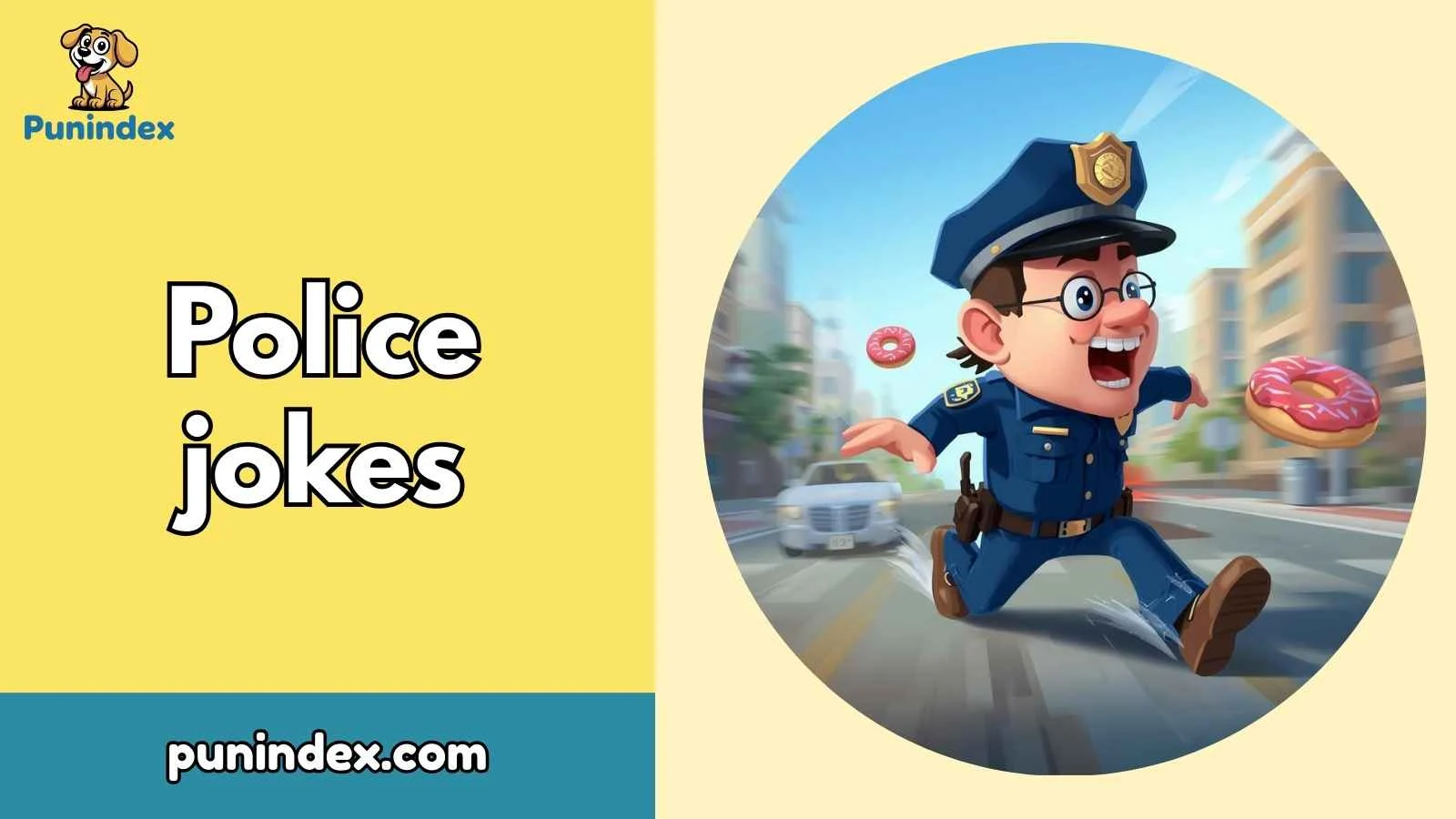 218+ Police Jokes That Arrest Your Funny Bone